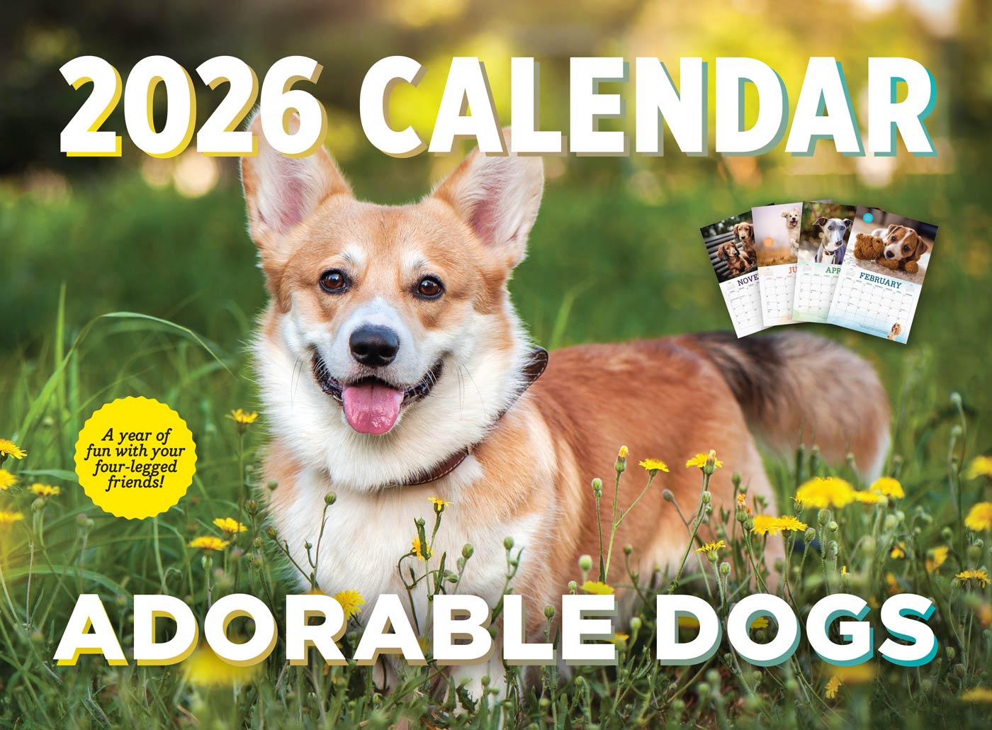Adorable Dogs - 2026 Calendar: A Year Of Four-Legged Friends, 12 Month ...