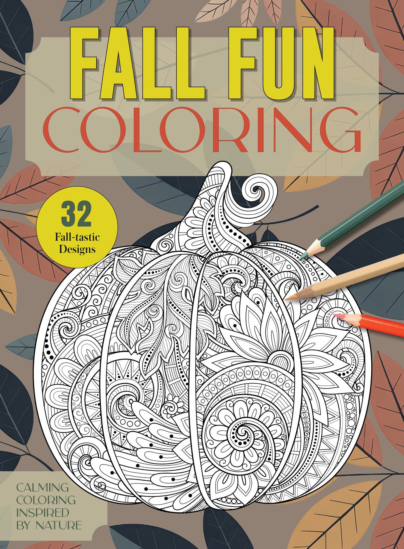 Coloring - Fall Edition 2025: 32 Fall-tastic New Designs, Mindful, Adu ...