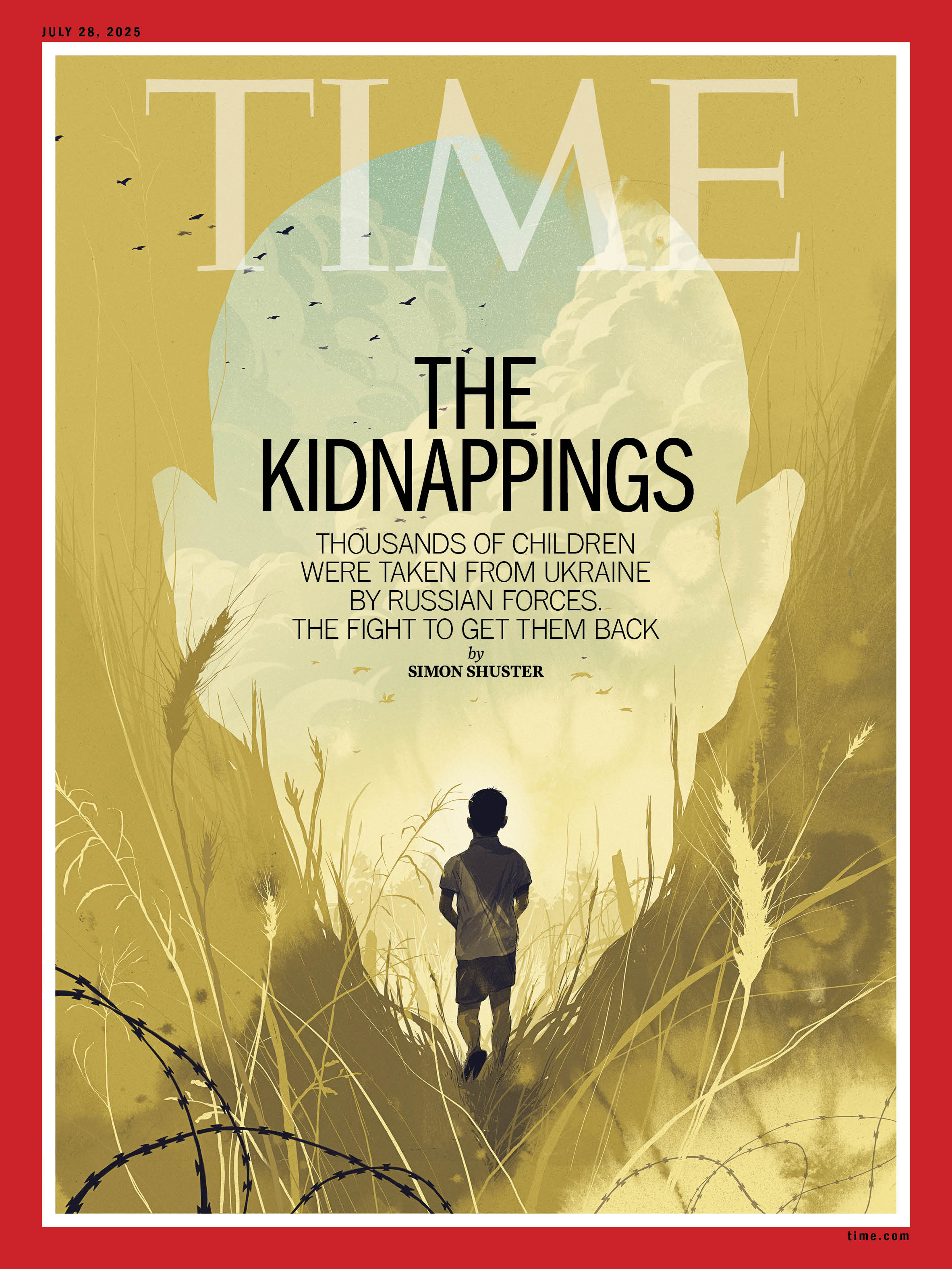 TIME Magazine - 07.28.25 Edition: Ukraine Children Kidnappings ...