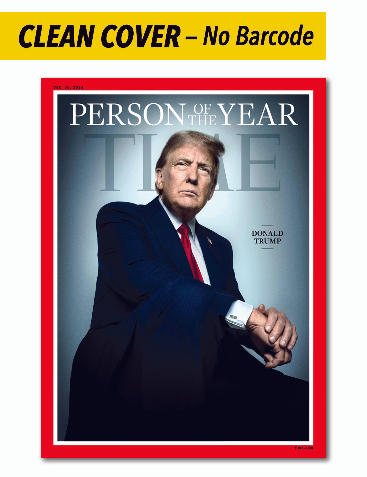 TIME Magazine 2024 Person of the Year - Donald Trump: CLEAN COVER (No ...