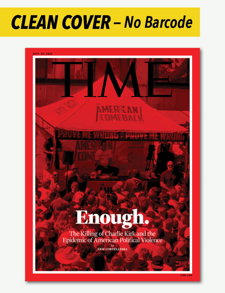 TIME Magazine - 09.29.25 Edition: Killing of Charlie Kirk and the Epid ...