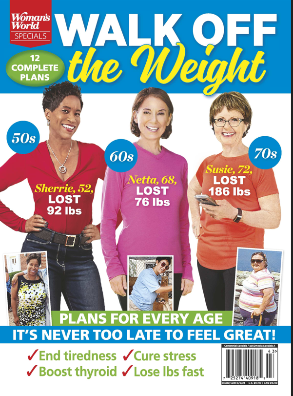 Woman's World Specials - Walk Off The Weight: 12 Walking Plans, Meal P ...